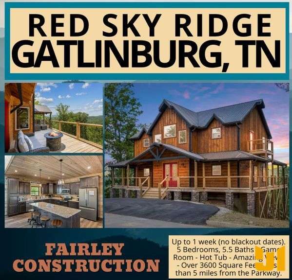 GATLINBURG, TN RED SKY RIDGE CABIN, 1 WEEK STAY, DONATED BY FAIRLEY ...